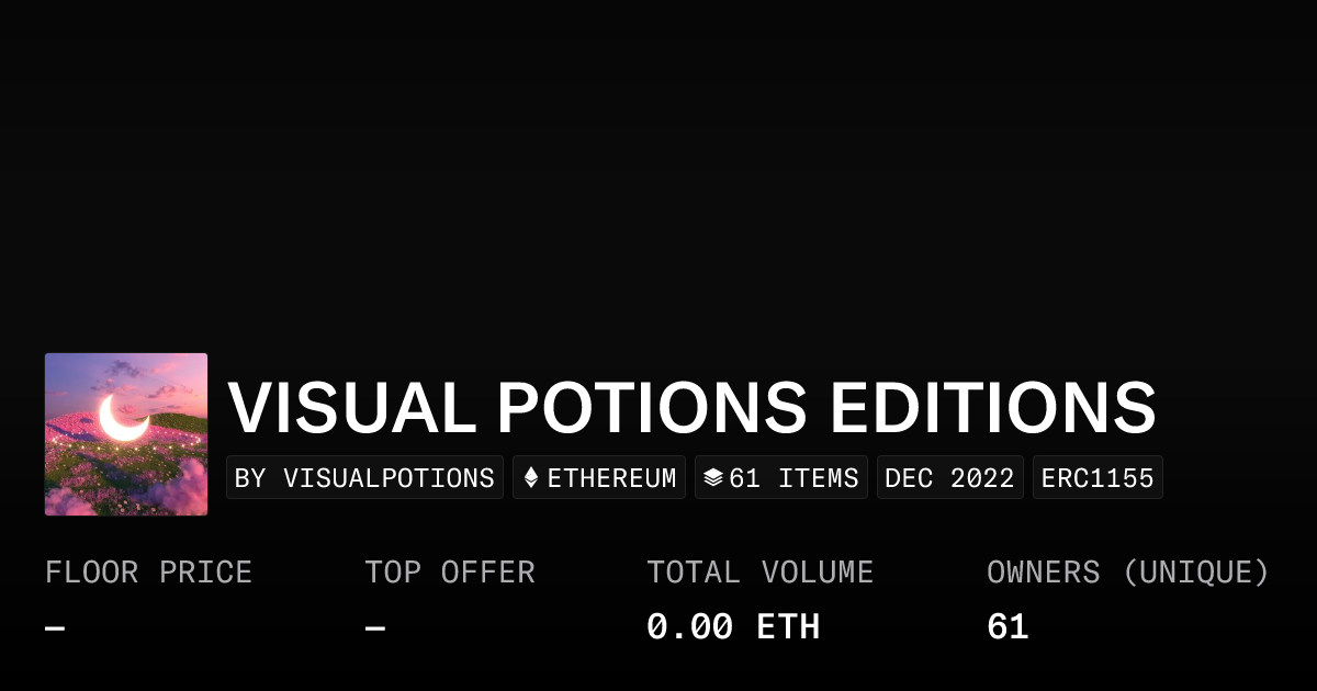 VISUAL POTIONS EDITIONS - Collection | OpenSea