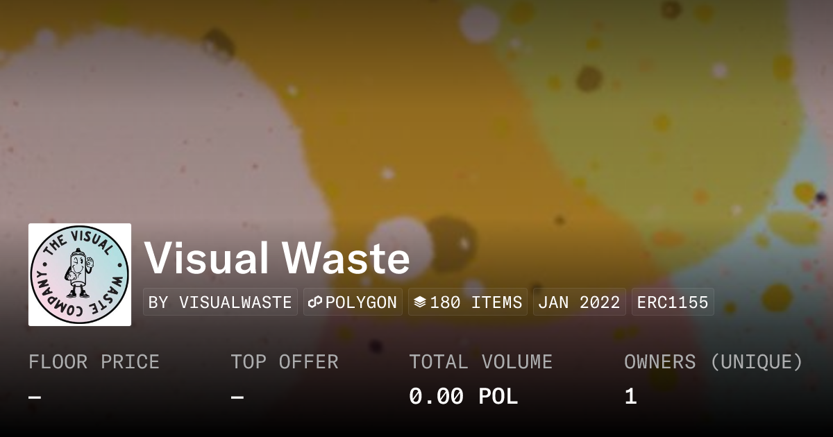 Visual Waste - Collection | OpenSea