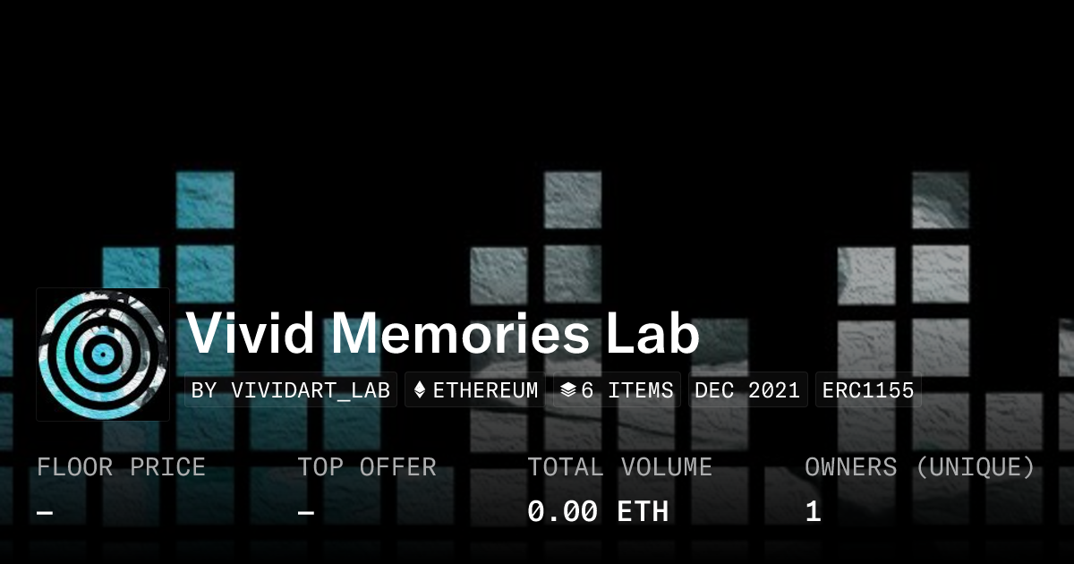 Vivid Memories Lab - Collection | OpenSea