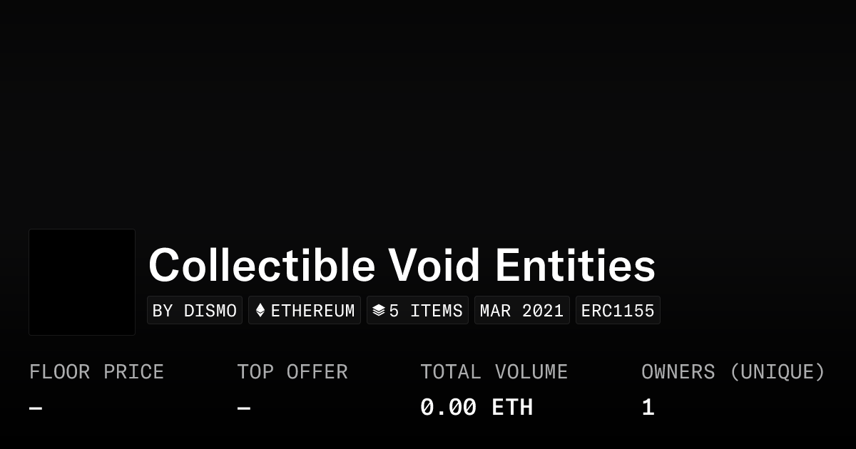 Collectible Void Entities - Collection | OpenSea