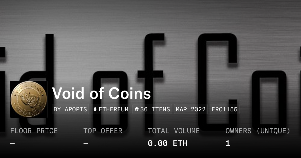 Void of Coins - Collection | OpenSea