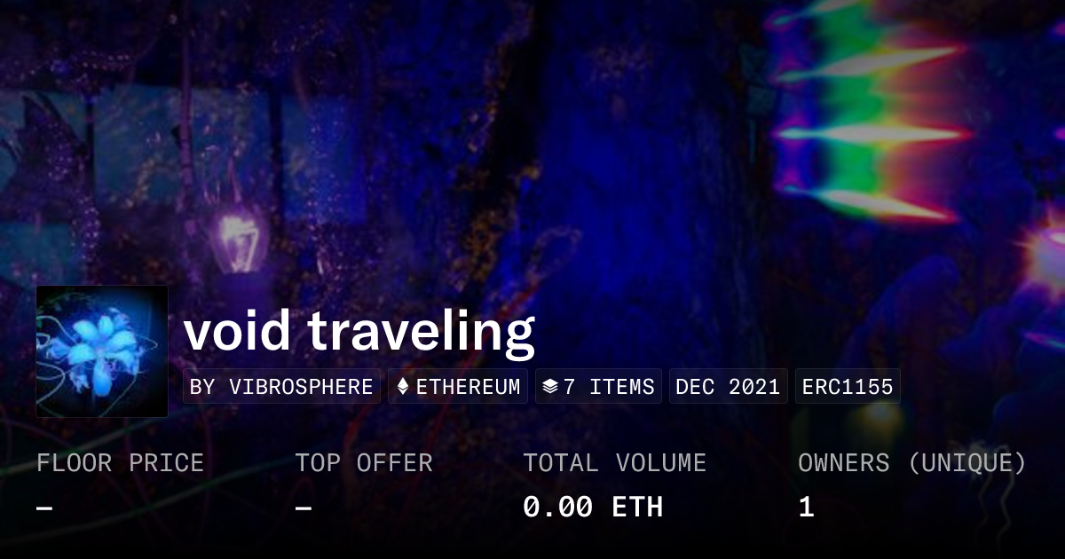 void traveling - Collection | OpenSea