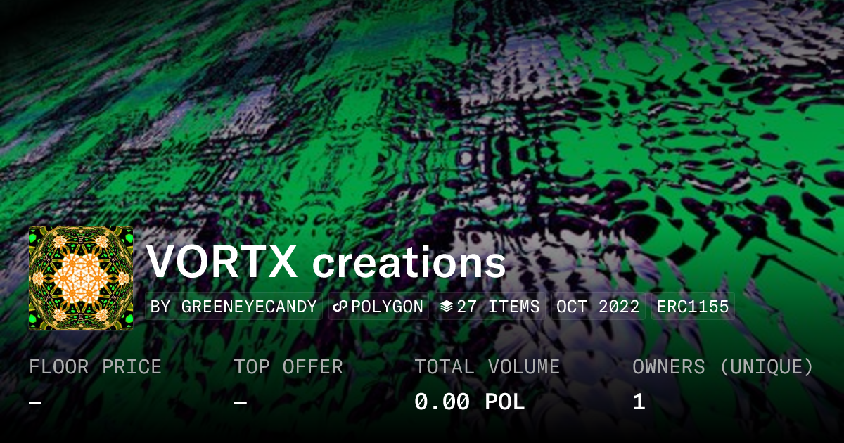 VORTX creations - Collection | OpenSea