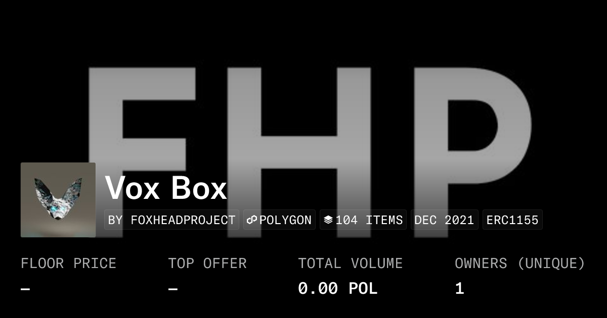 Vox Box - Collection | OpenSea