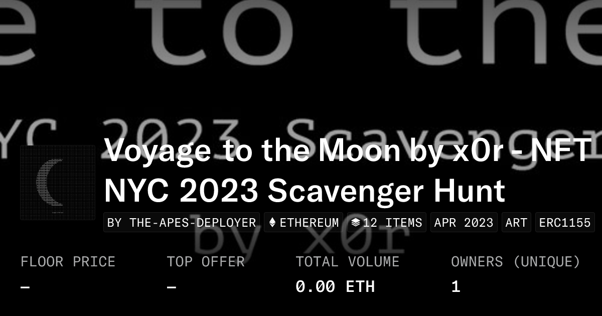 Voyage to the Moon by x0r - NFT NYC 2023 Scavenger Hunt - Collection ...