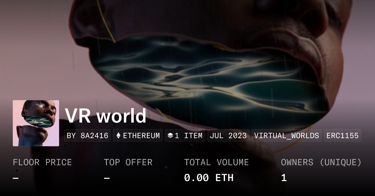VR world - Collection | OpenSea