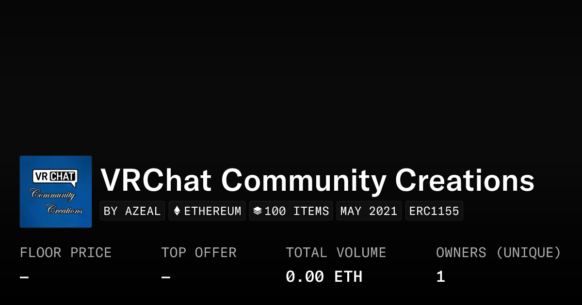 VRChat Community Creations - Collection | OpenSea