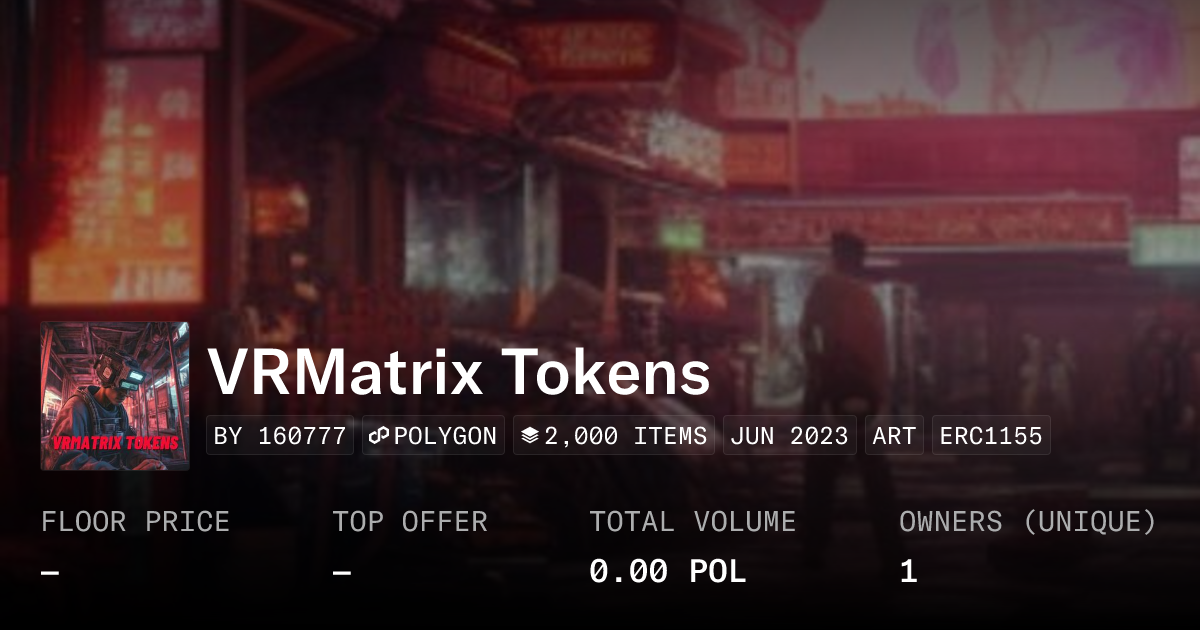 VRMatrix Tokens - Collection | OpenSea
