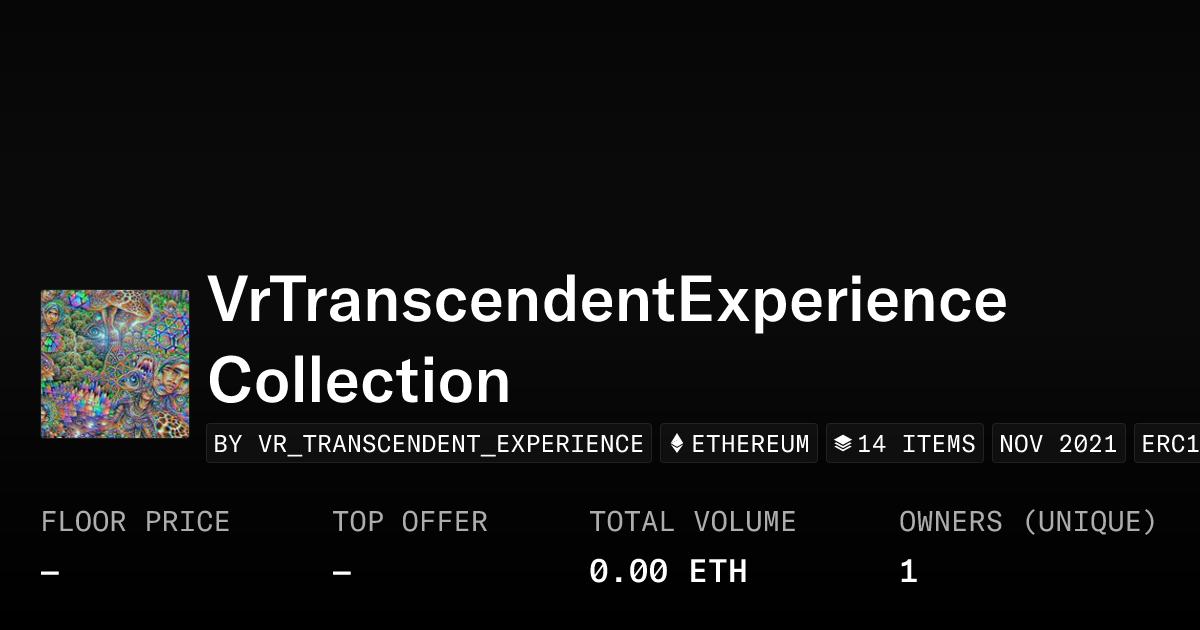 VrTranscendentExperience Collection - Collection | OpenSea