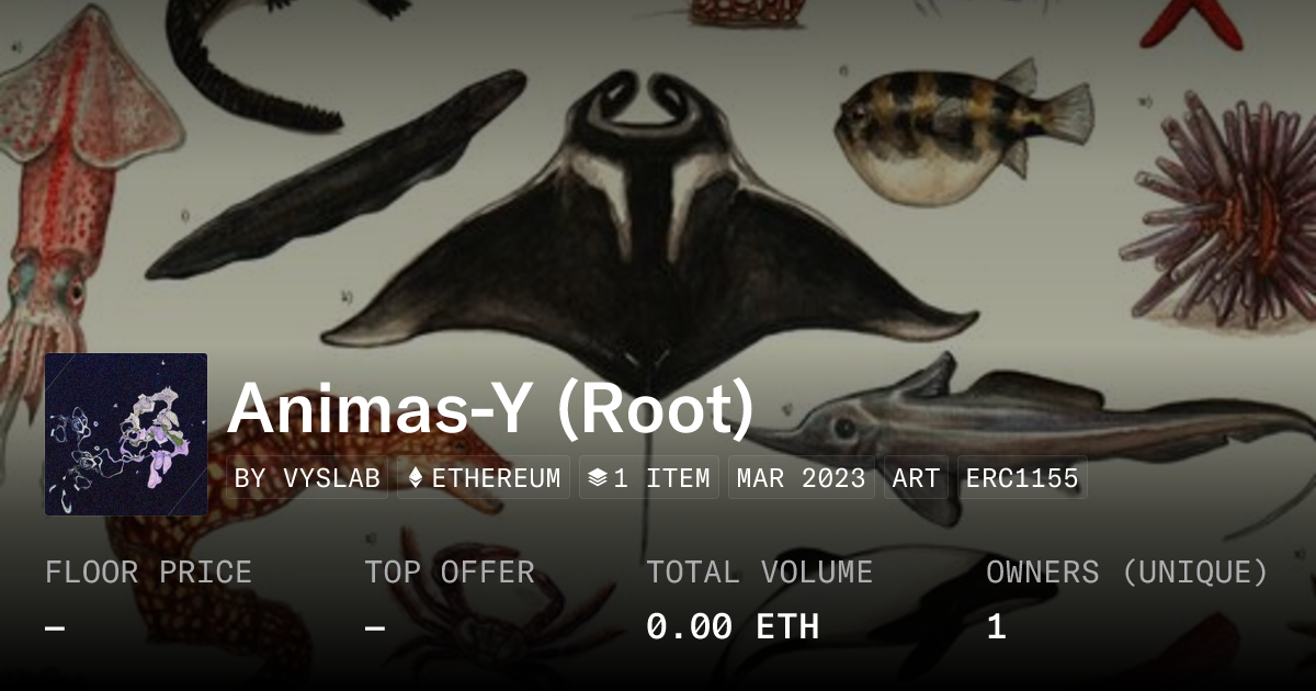 Animas-Y (Root) - Collection | OpenSea