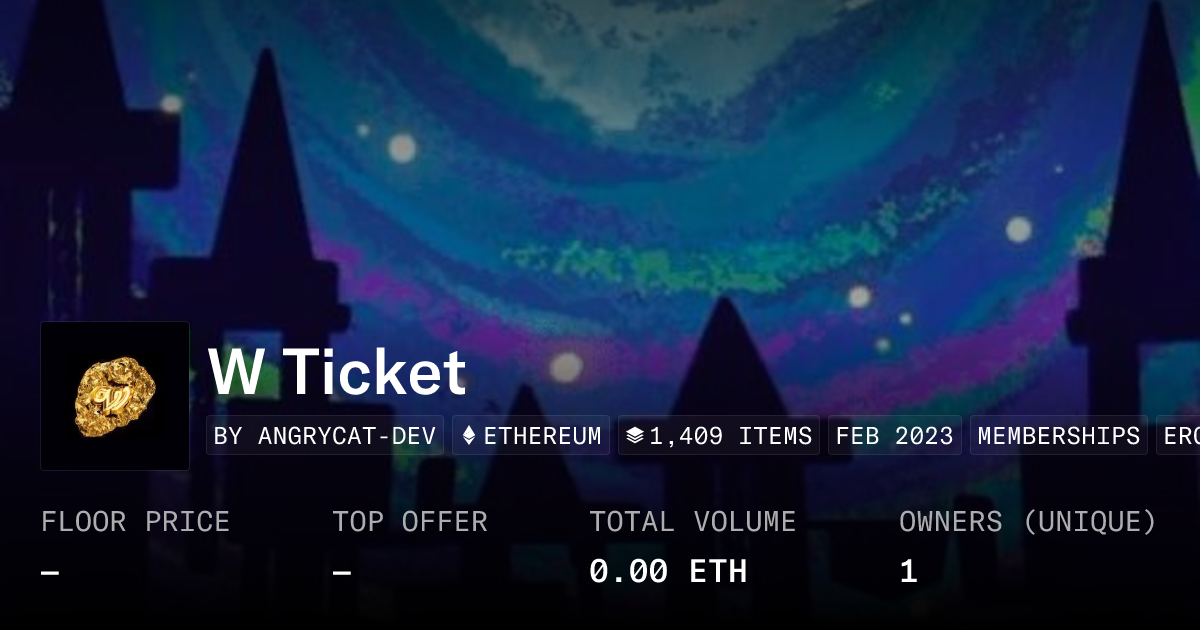 W Ticket - Collection | OpenSea