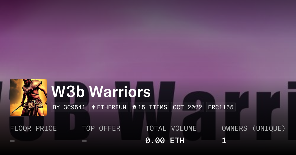W3b Warriors - Collection | OpenSea