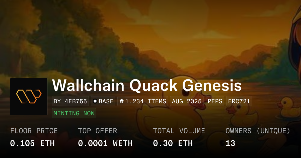 Wallchain Quack Genesis 0.105 ETH - Collection | OpenSea