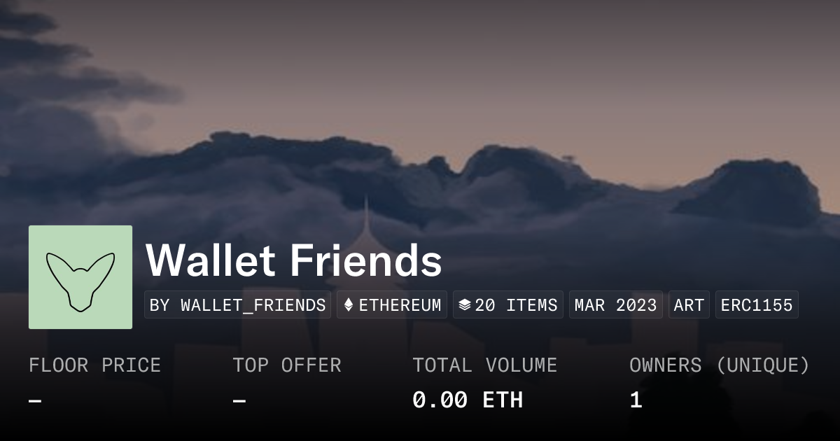 Wallet Friends - Collection | OpenSea