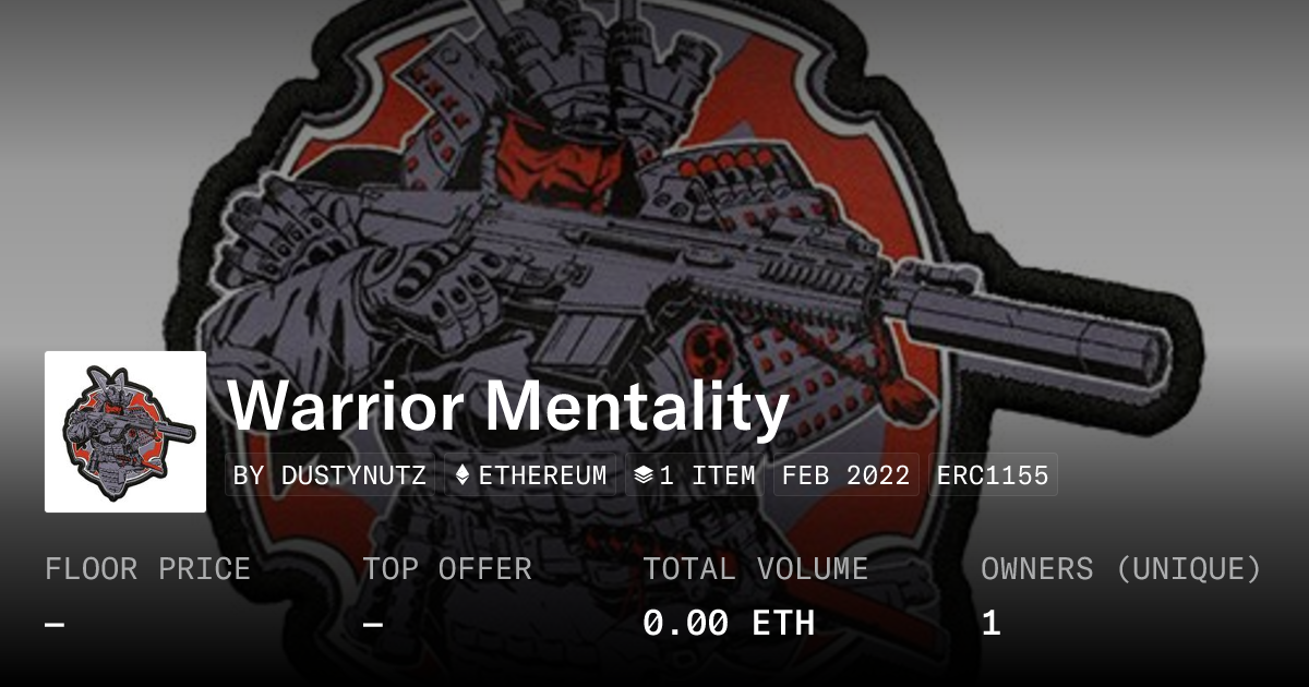 Warrior Mentality - Collection | OpenSea