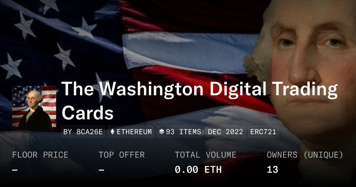 The Washington Digital Trading Cards - Collection | OpenSea