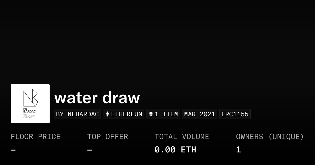 water draw - Collection | OpenSea