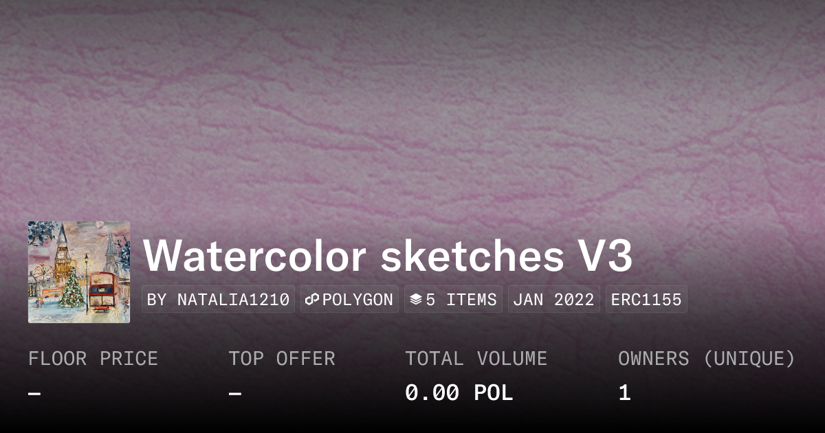 Watercolor sketches V3 - Collection | OpenSea