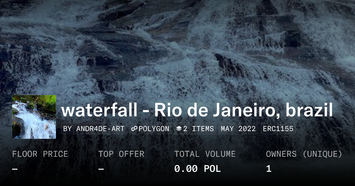 waterfall - Rio de Janeiro, brazil - Collection | OpenSea