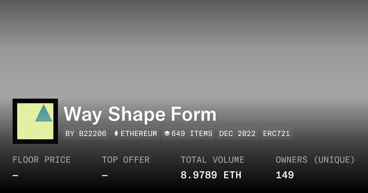 Way Shape Form - Collection | OpenSea