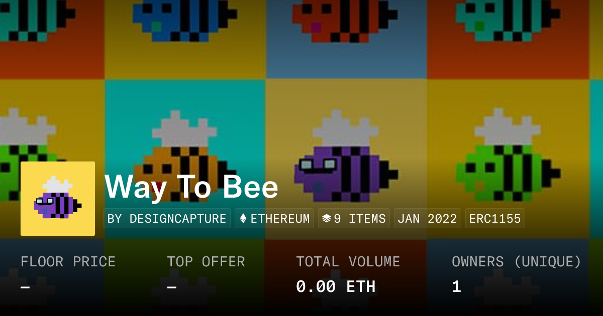 Way To Bee - Collection | OpenSea