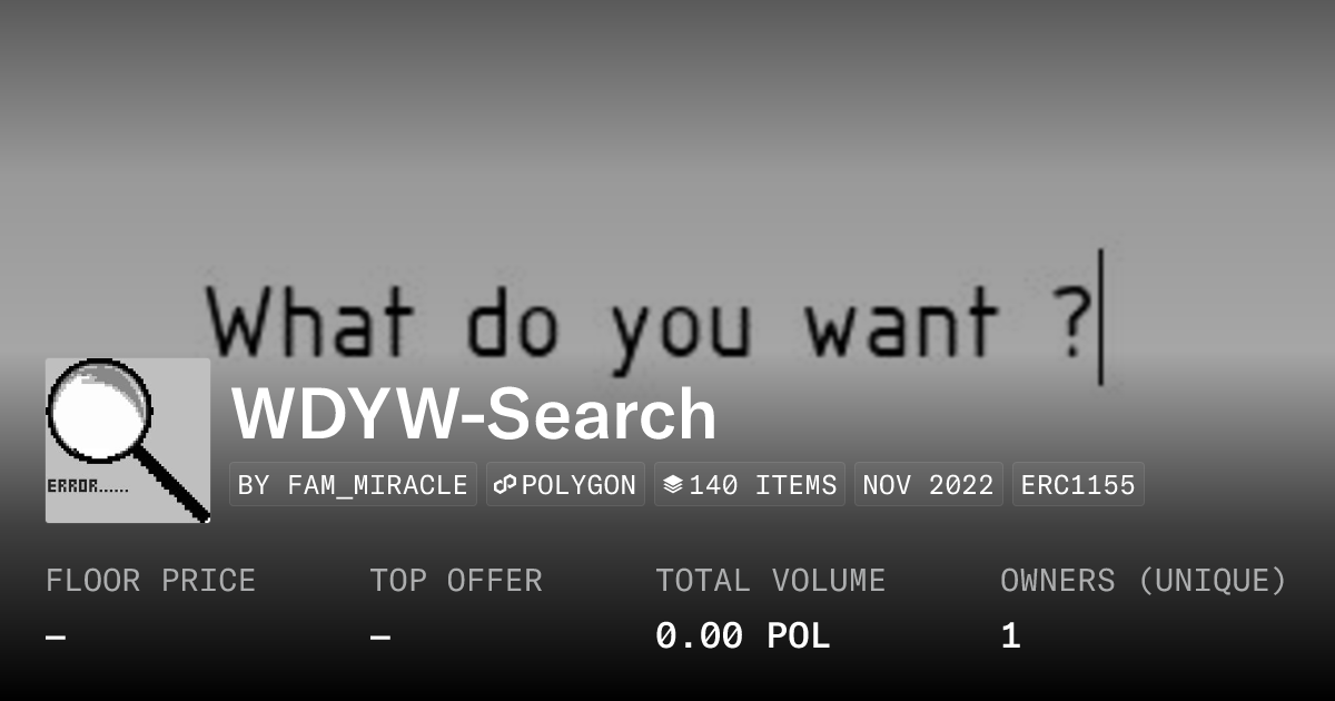 WDYW-Search - Collection | OpenSea