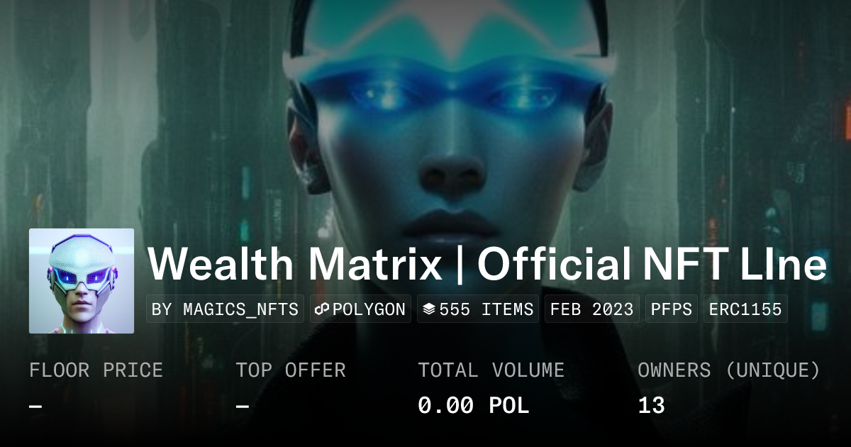 Wealth Matrix | Official NFT LIne - Collection | OpenSea