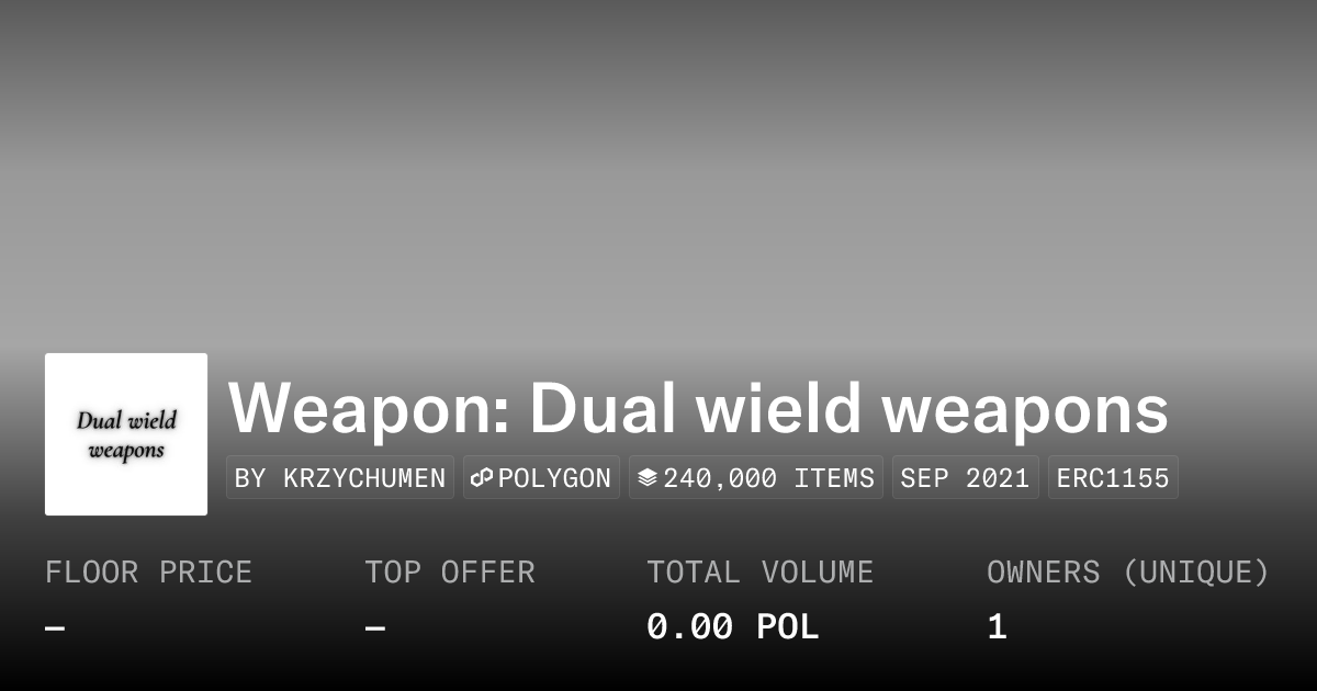 Weapon: Dual wield weapons - Collection | OpenSea