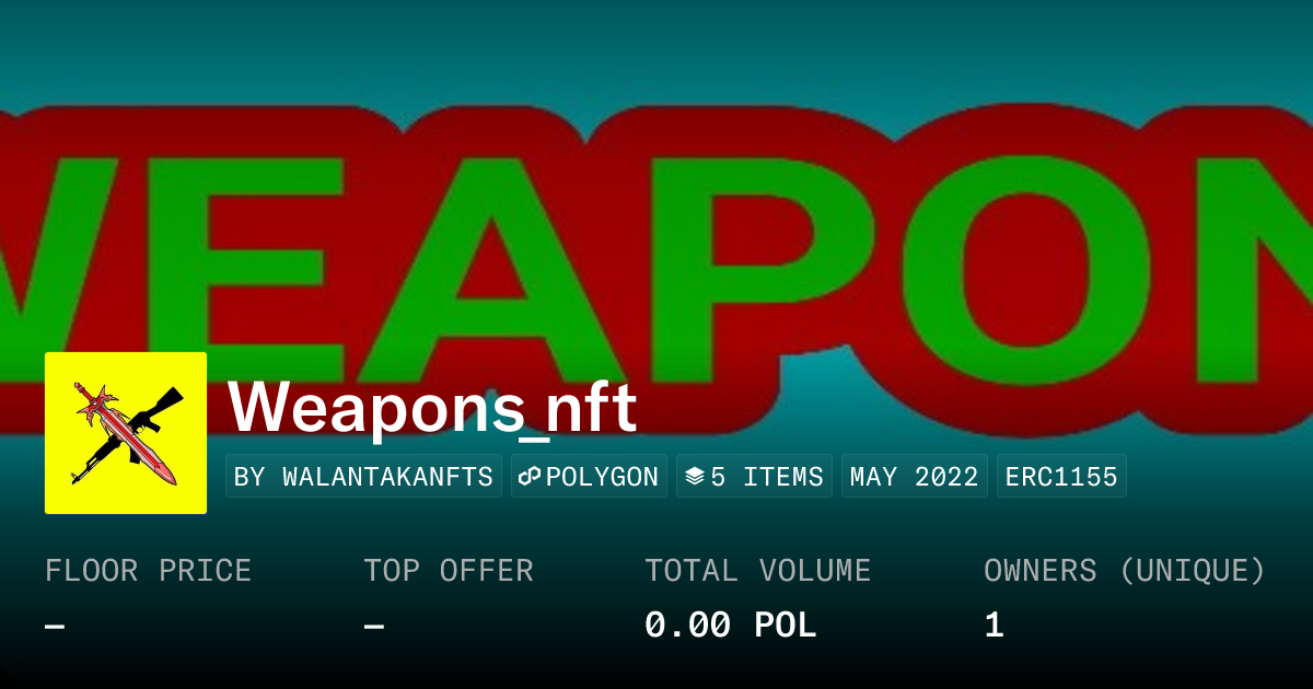 Weapons_nft - Collection | OpenSea