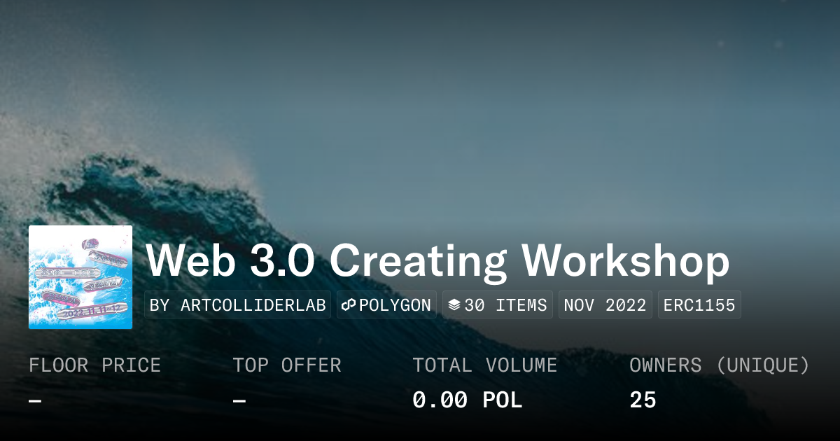 Web 3.0 Creating Workshop - Collection | OpenSea