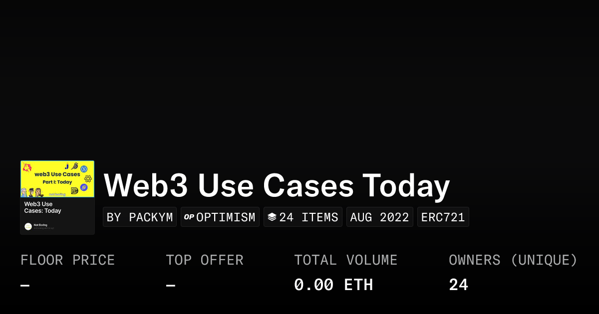 Web3 Use Cases Today - Collection | OpenSea