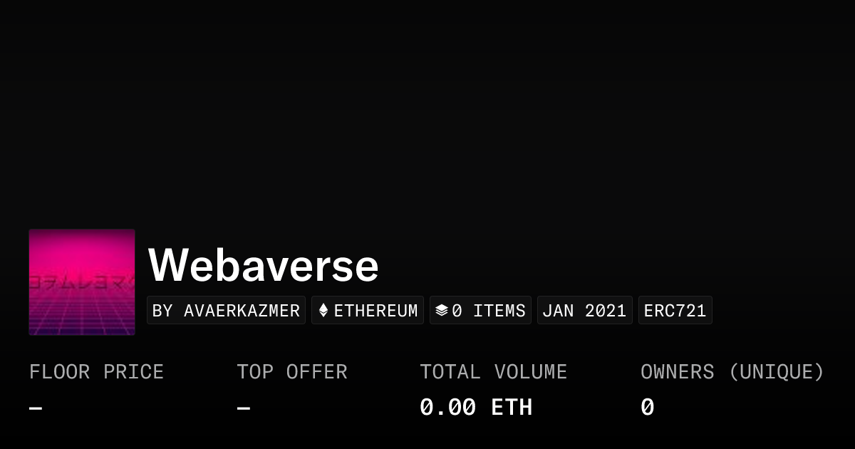 Webaverse - Collection | OpenSea