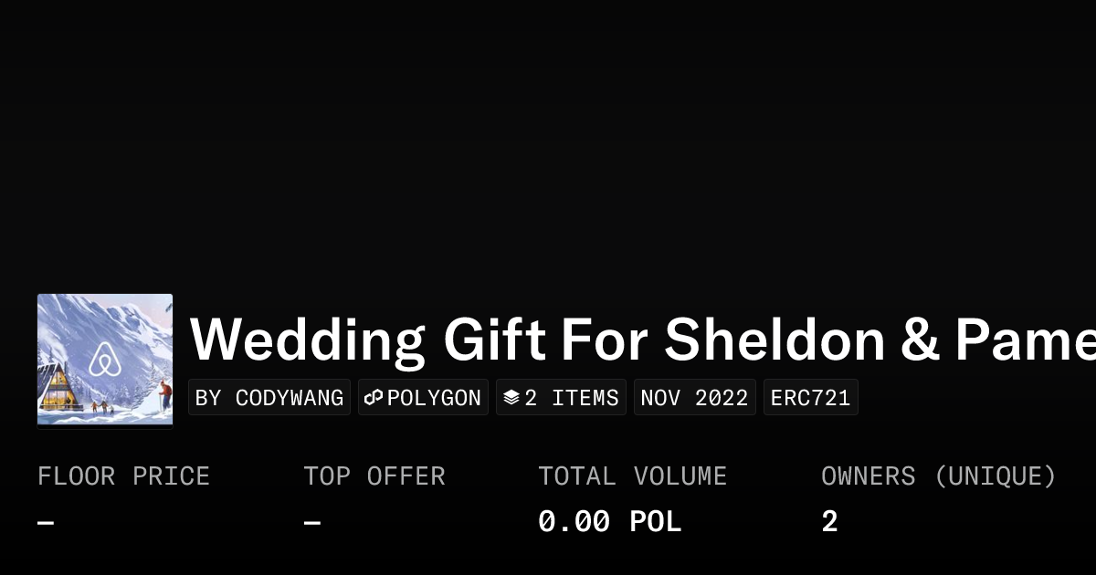 Wedding Gift For Sheldon & Pamela - Collection | OpenSea