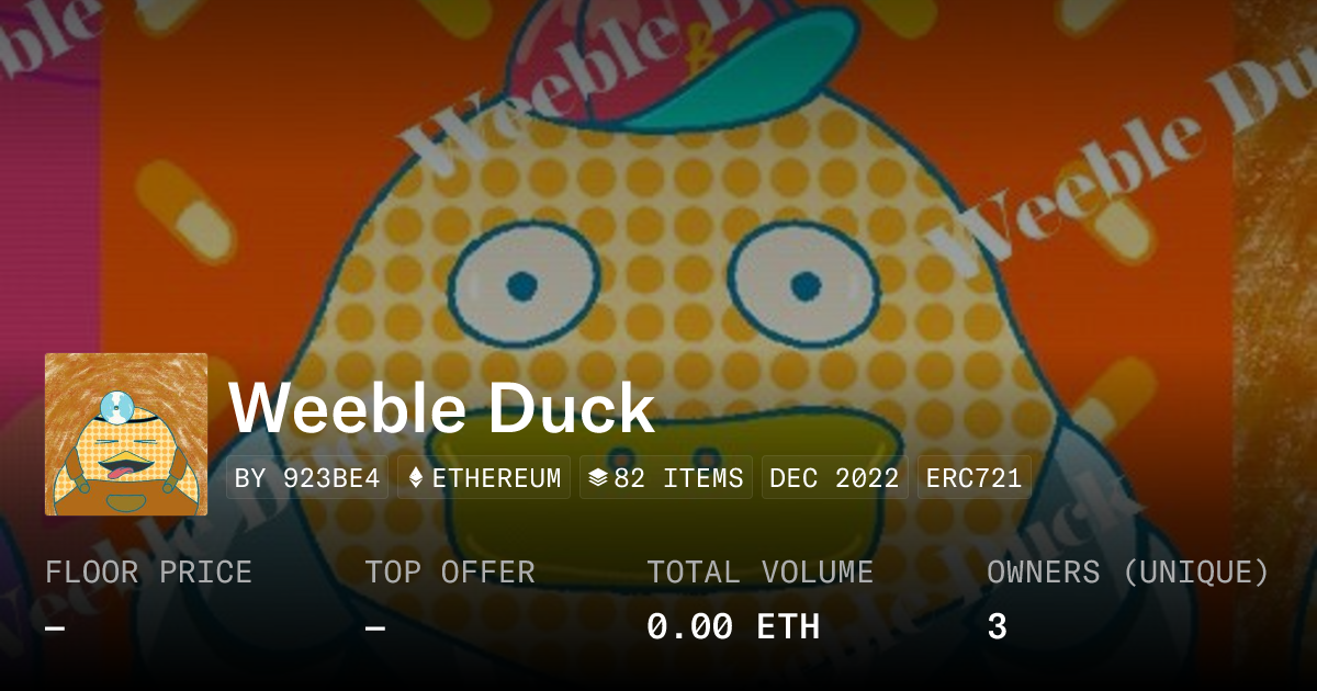 Weeble Duck - Collection | OpenSea