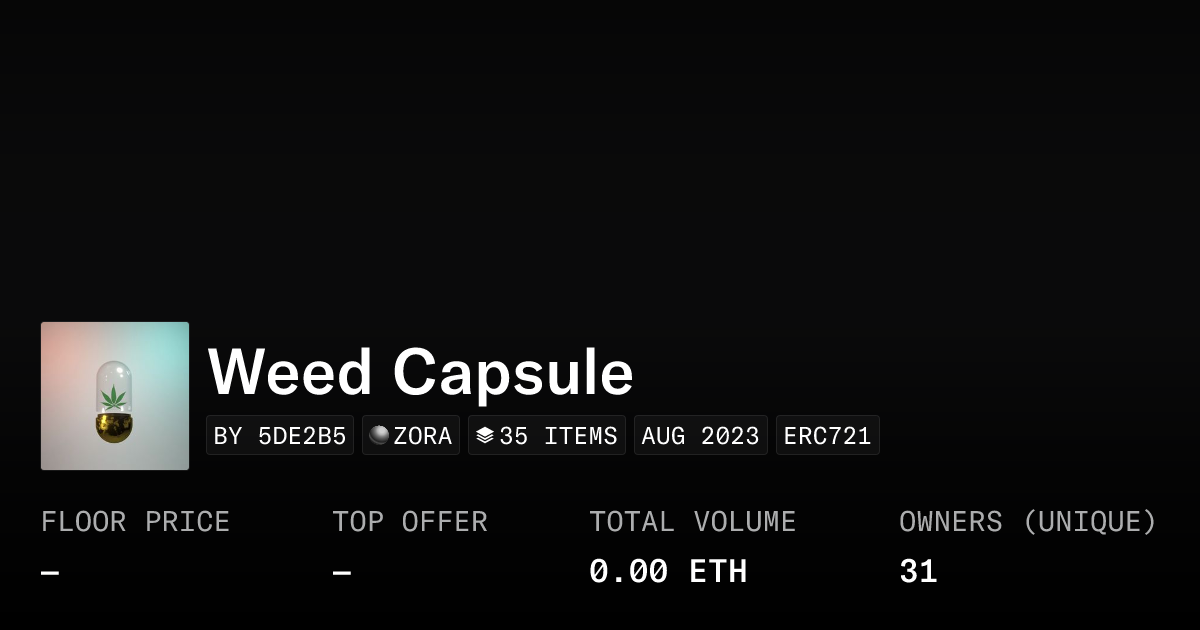 Weed Capsule - Collection | OpenSea