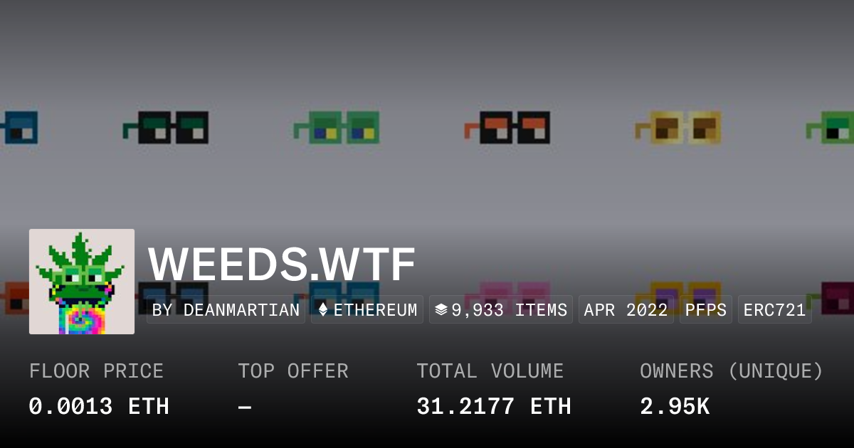 WEEDS.WTF - Collection | OpenSea