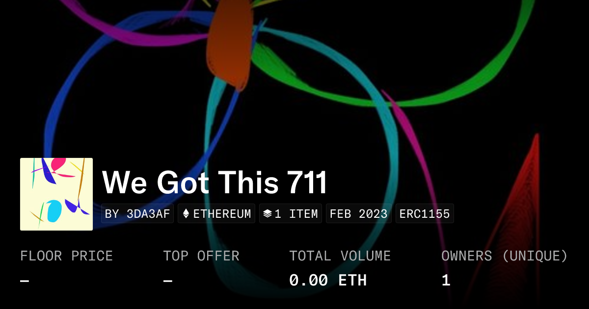 We Got This 711 - Collection | OpenSea