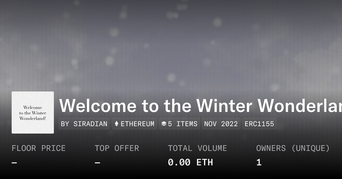 Welcome to the Winter Wonderland! - Collection | OpenSea