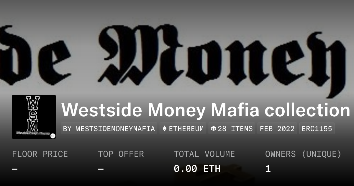 Westside Money Mafia collection - Collection | OpenSea