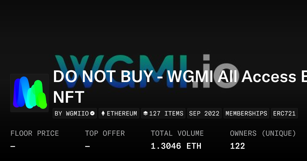 DO NOT BUY - WGMI All Access Beta NFT - Collection | OpenSea