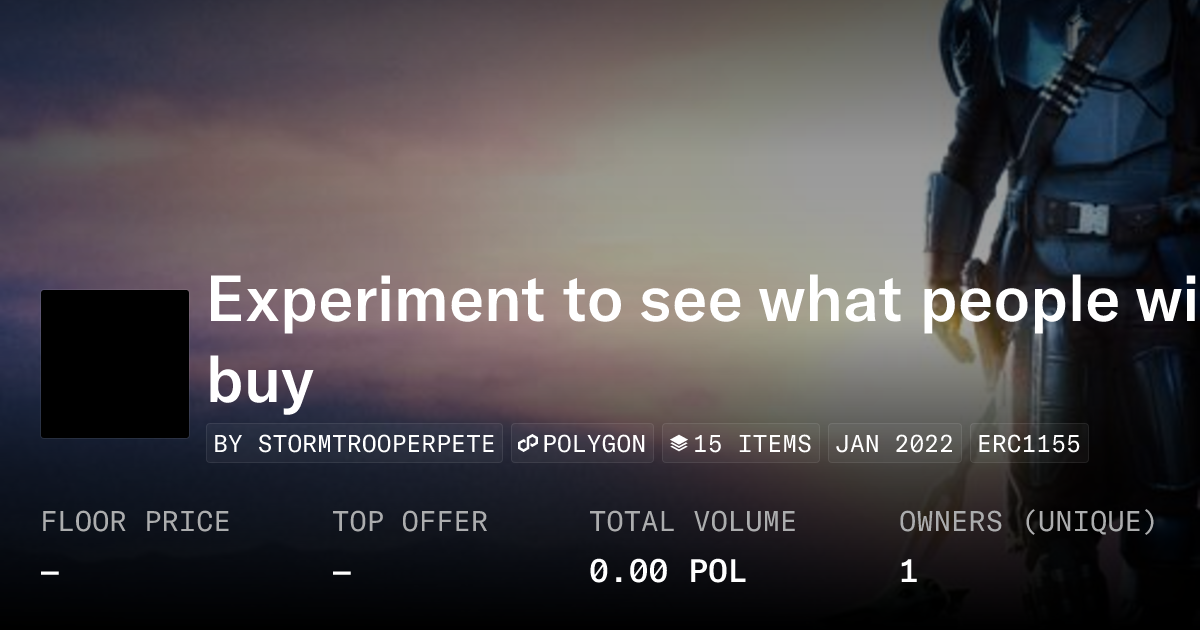 Experiment to see what people will buy - Collection | OpenSea