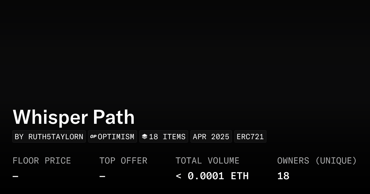 Whisper Path - Collection | OpenSea