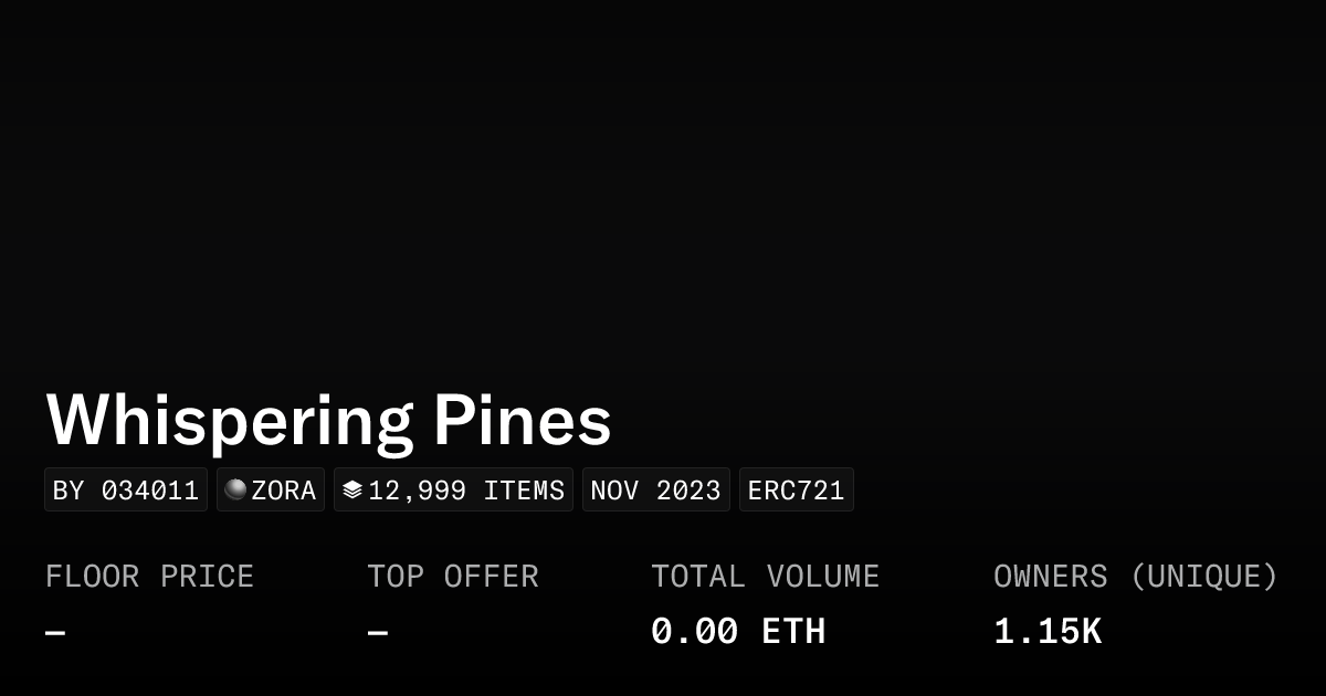 Whispering Pines - Collection | OpenSea