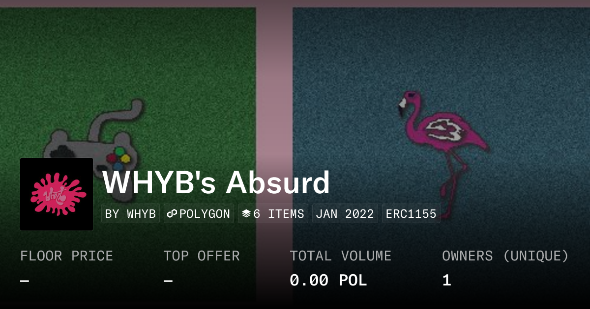 WHYB's Absurd - Collection | OpenSea