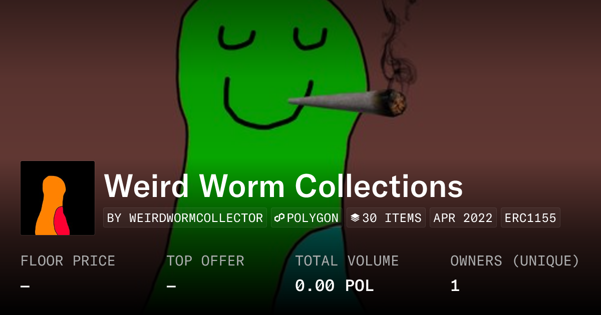 Weird Worm Collections - Collection | OpenSea