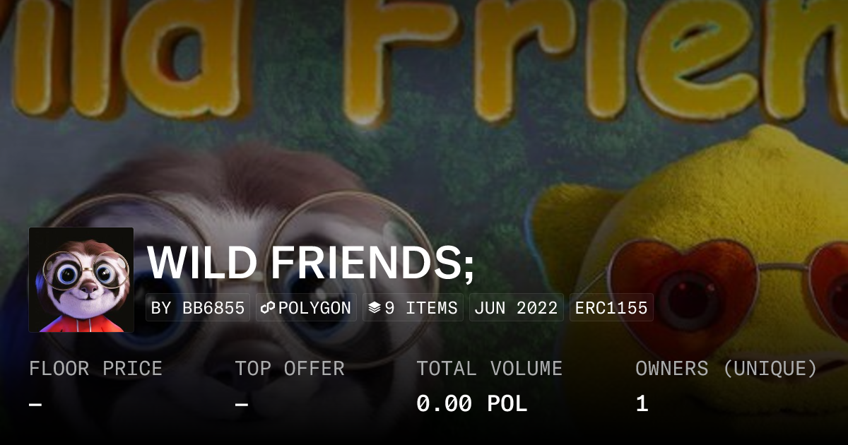 WILD FRIENDS; - Collection | OpenSea