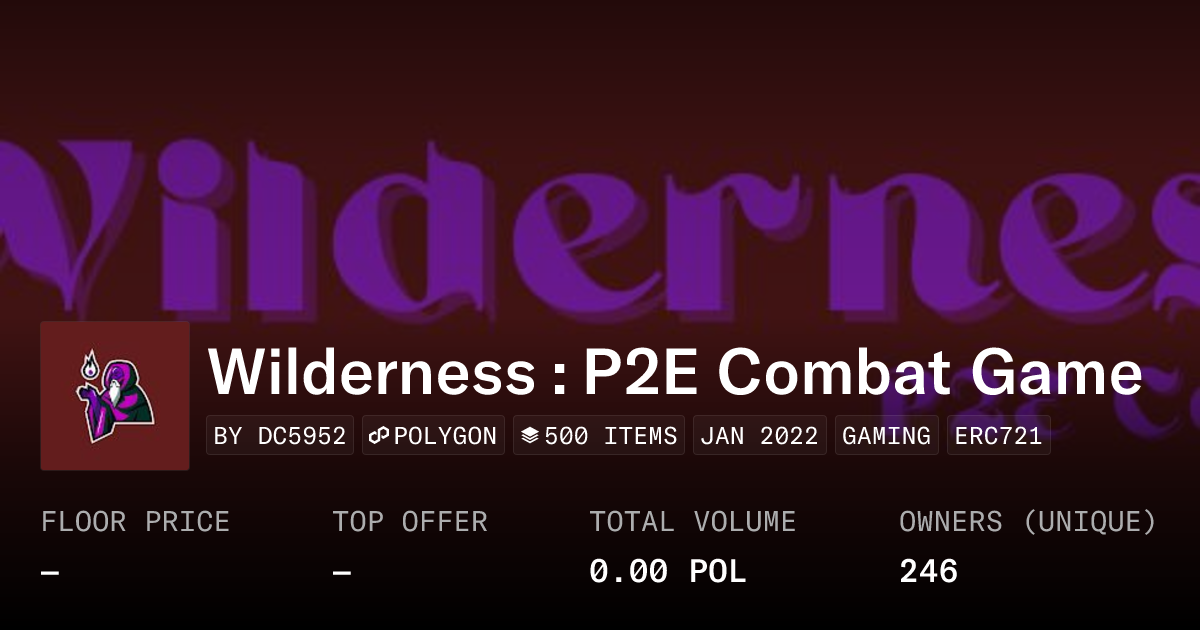 Wilderness : P2E Combat Game - Collection | OpenSea