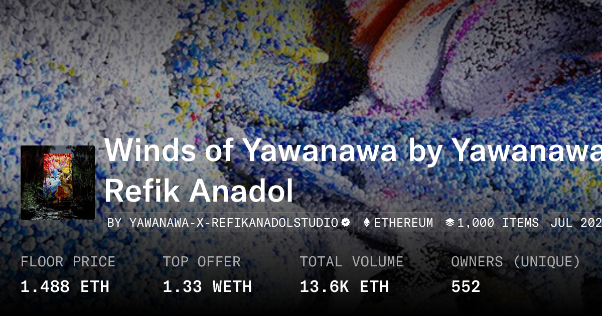 Winds of Yawanawa by Yawanawa and Refik Anadol - Collection | OpenSea