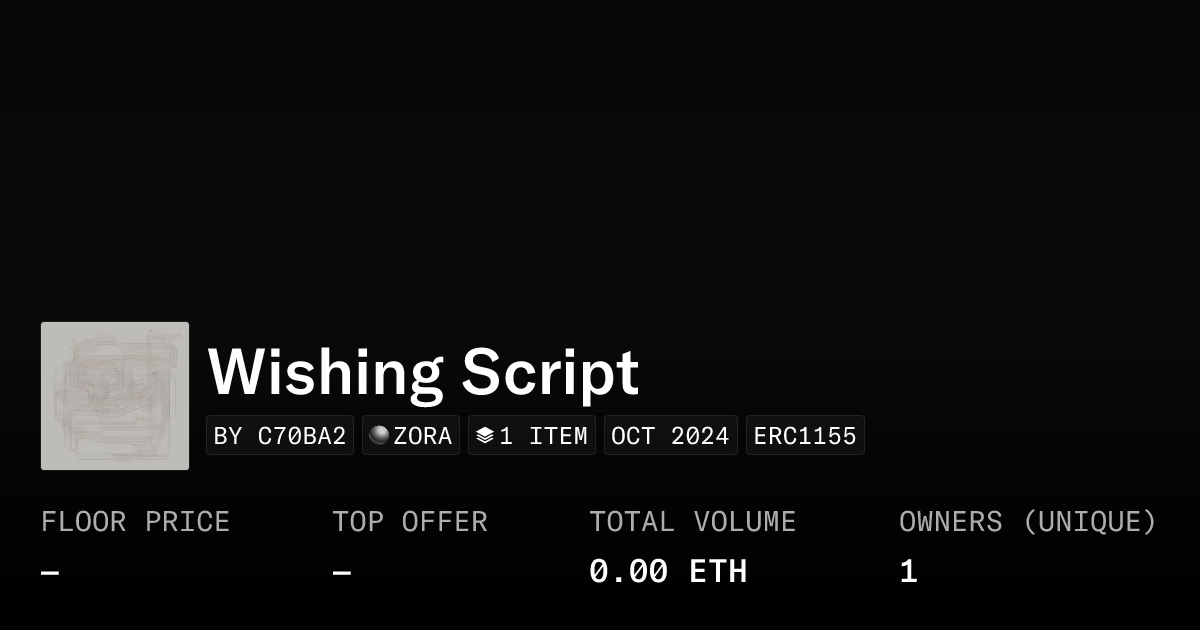Wishing Script - Collection | OpenSea