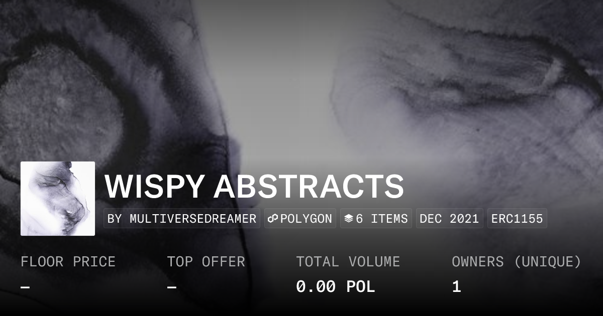 WISPY ABSTRACTS - Collection | OpenSea